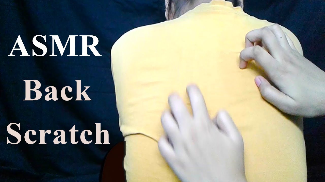 Amazing Asmr Back Scratch for Refreshing Mode - YouTube