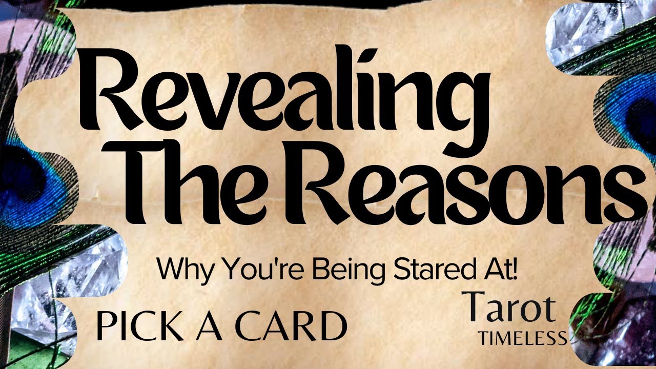 PICK A CARD This Is Why People Are Always Staring At You! TAROT READING ...