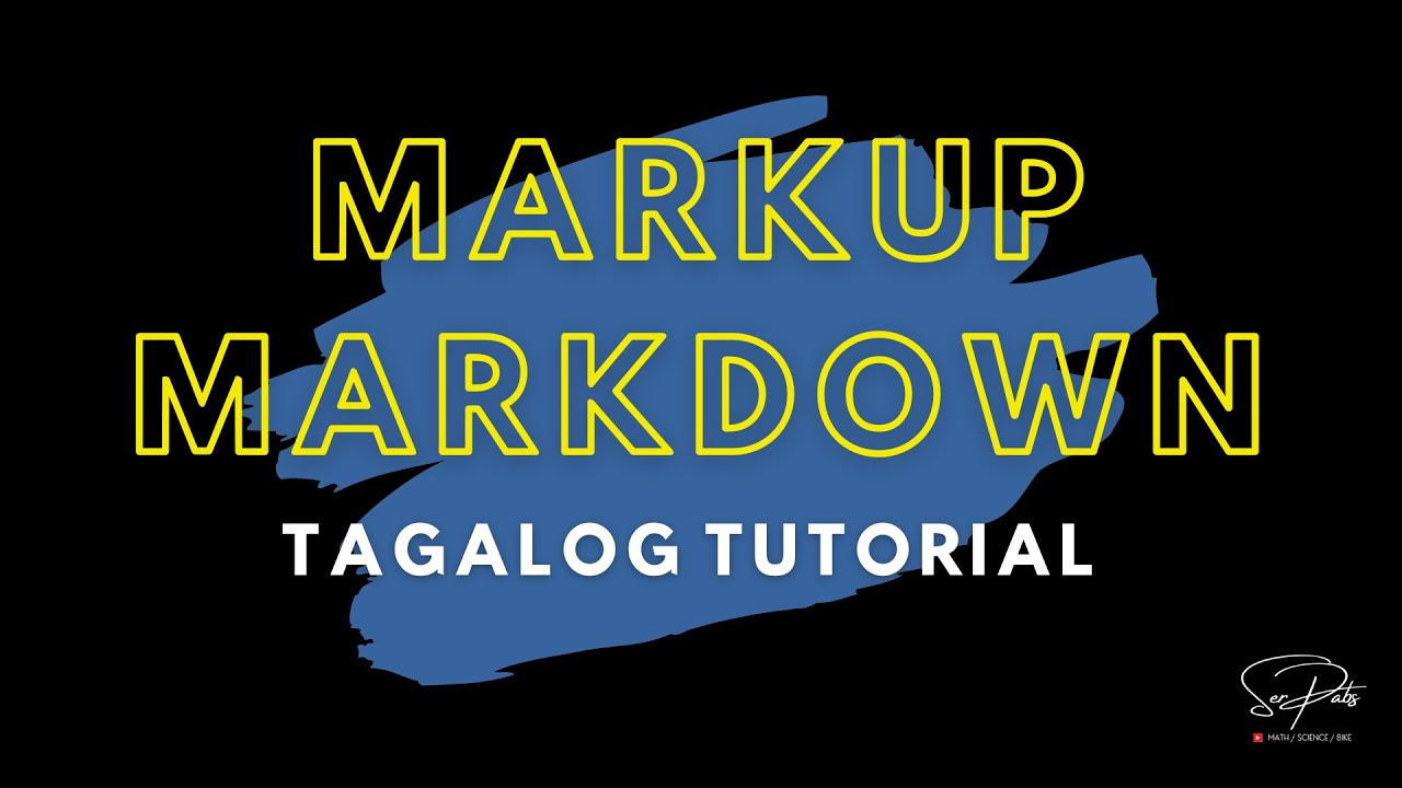 TAGALOG TUTORIAL on MARKUP and MARKDOWN - YouTube