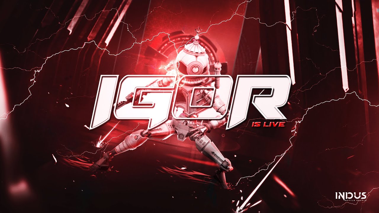 IGOR IS LIVE || PLAYING INDUS BATTLE ROYAL RELEASED BEFORE 16 OCT... - YouTube