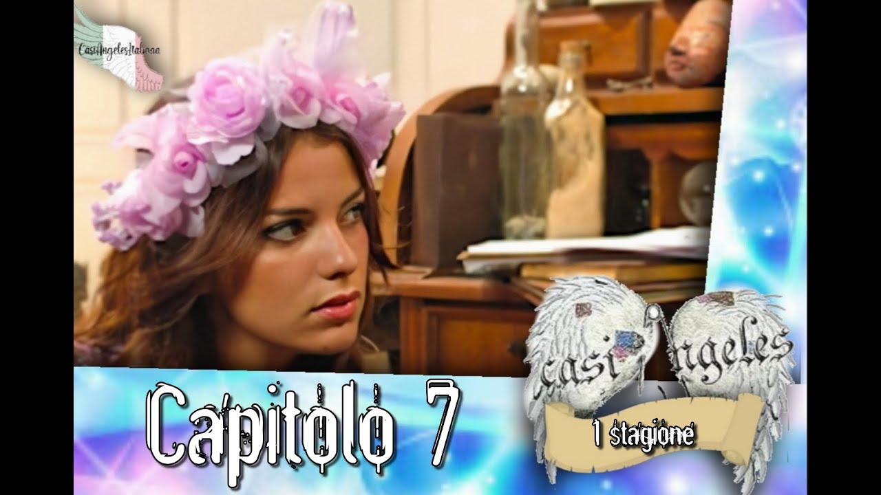 Casi Angeles Stagione 1 - Episodio 7 (Sub Ita) - YouTube