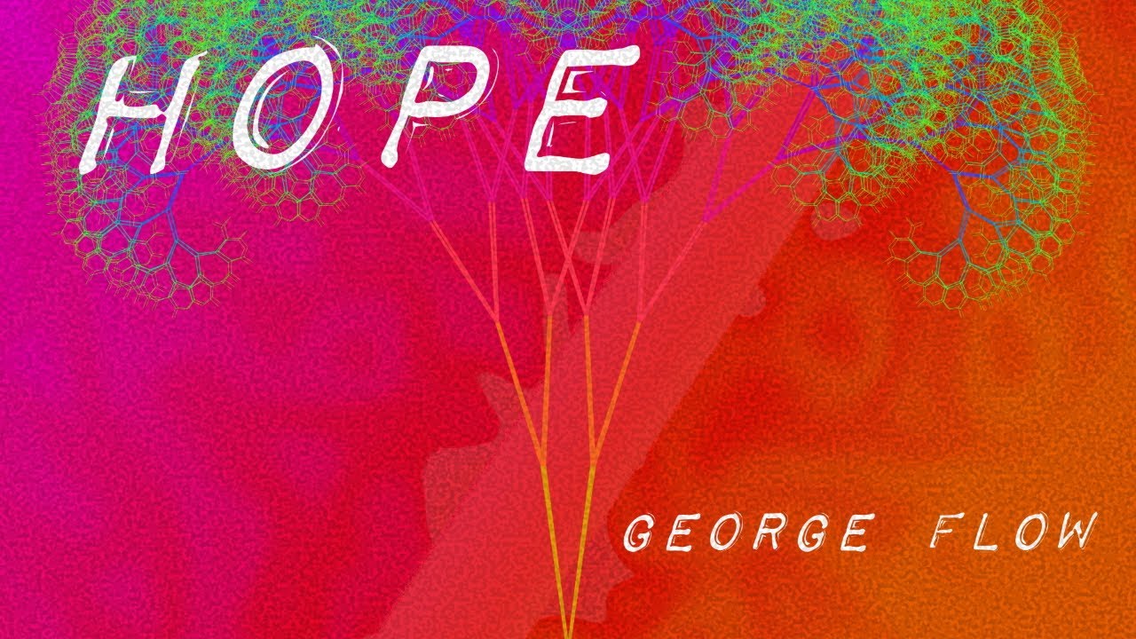 George Flow - Hope - YouTube