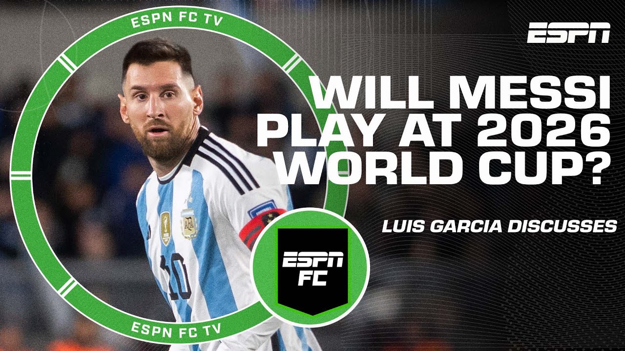 Could Lionel Messi play in the 2026 World Cup? | ESPN FC - YouTube