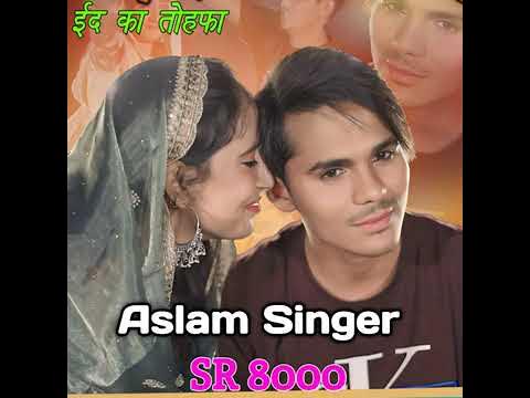 SR 8000 / Aslam Singer / New Mewati Song 4K Official/ Video Song/ Eid Ka Tohfa Aslam 2024 - YouTube