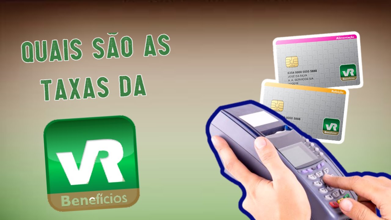 Aceitar VR BENEFÍCIOS no meu estabelecimento compensa? Quais as taxas e ...