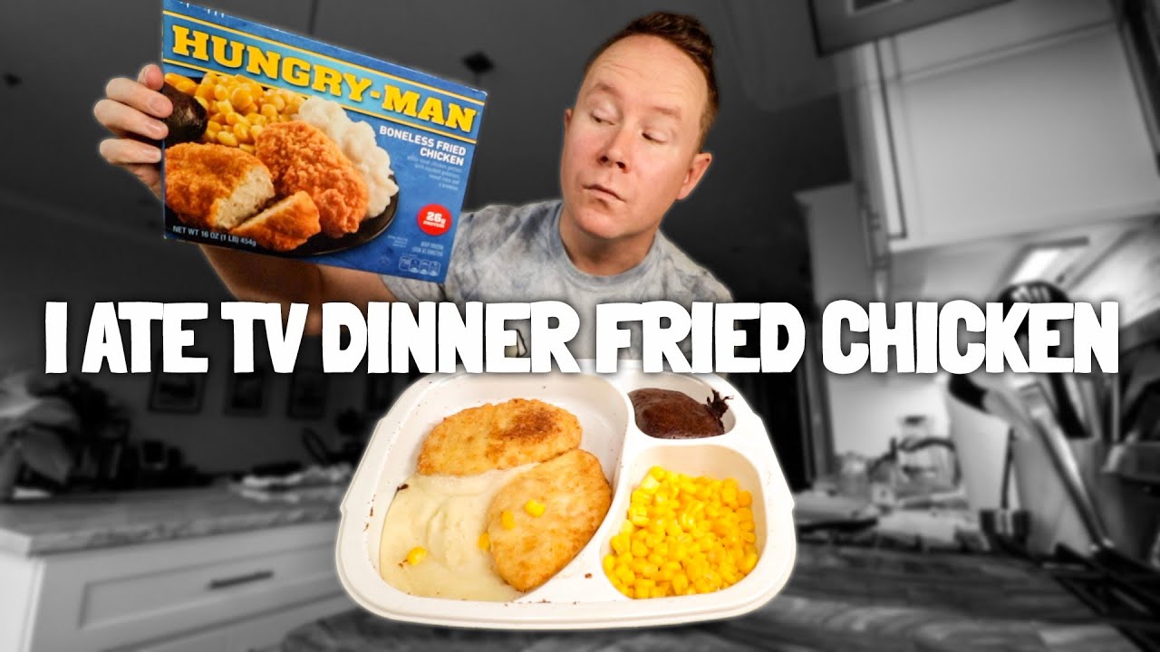 I've never eaten Hungry-Man's Boneless Fried Chicken TV dinner in my ...