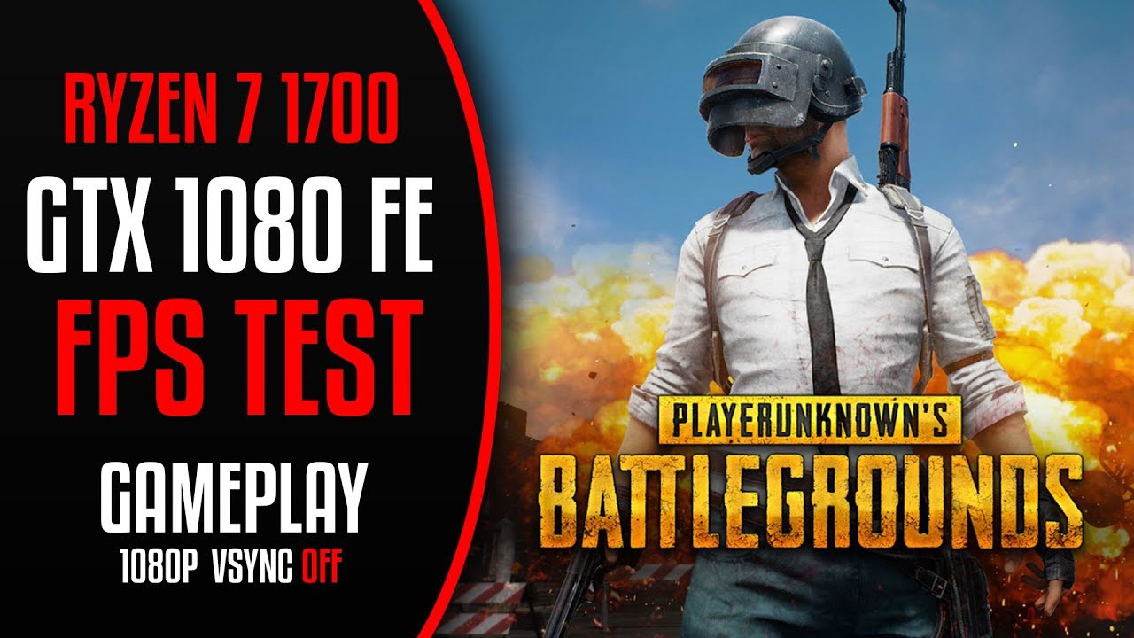 PUBG | Ryzen 7 1700 + GTX 1080 FE | FULL HD | Ultra Settings | FPS TEST ...
