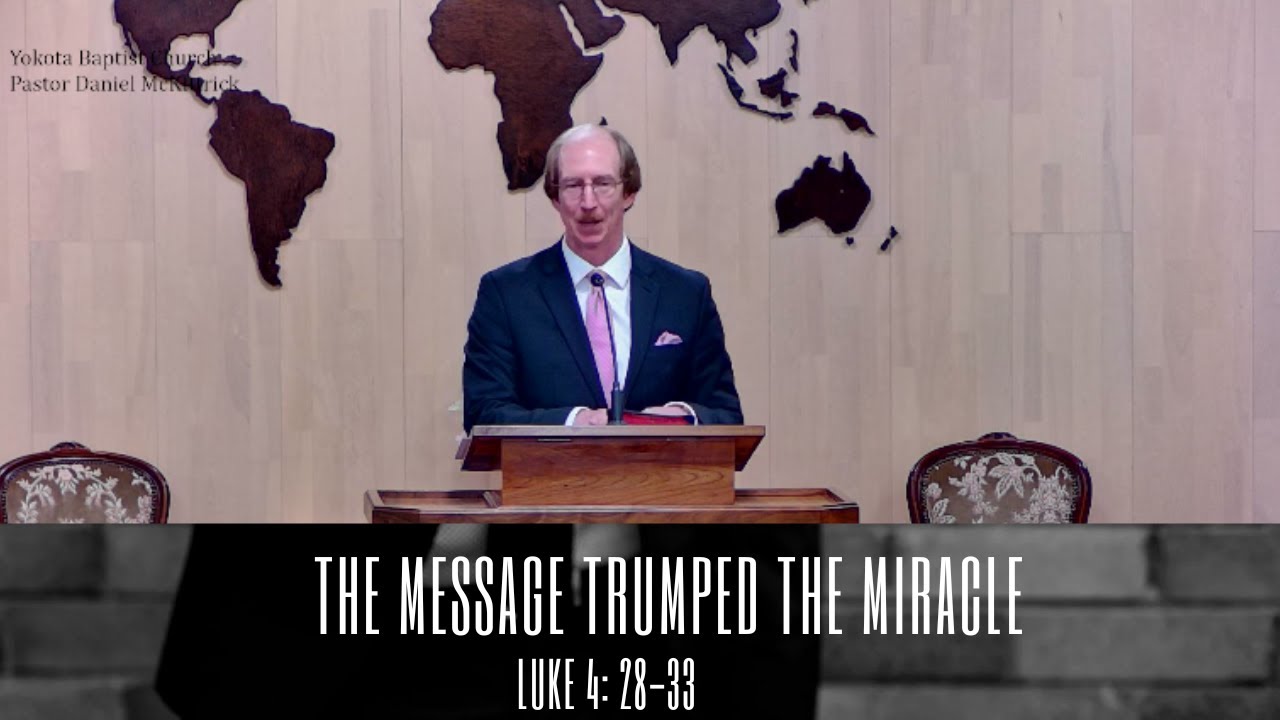 The Message Trumped The Miracle | Luke 4: 28-33 - YouTube