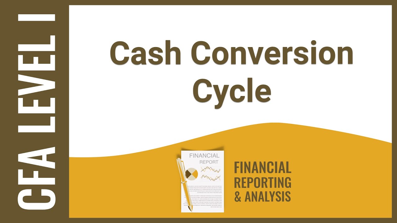 CFA Level I FRA Cash Conversion Cycle YouTube cfa-level-i-fra-cash-conversion-cycle-youtube