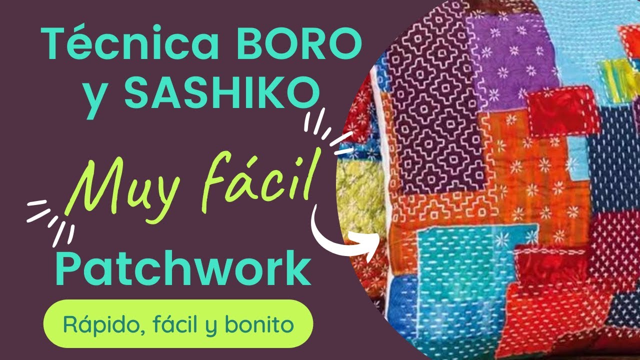 Técnica Boro y bordado Sashiko. Aprende patchwork facilmente y paso a paso. Hazlo tú misma. DIY ...
