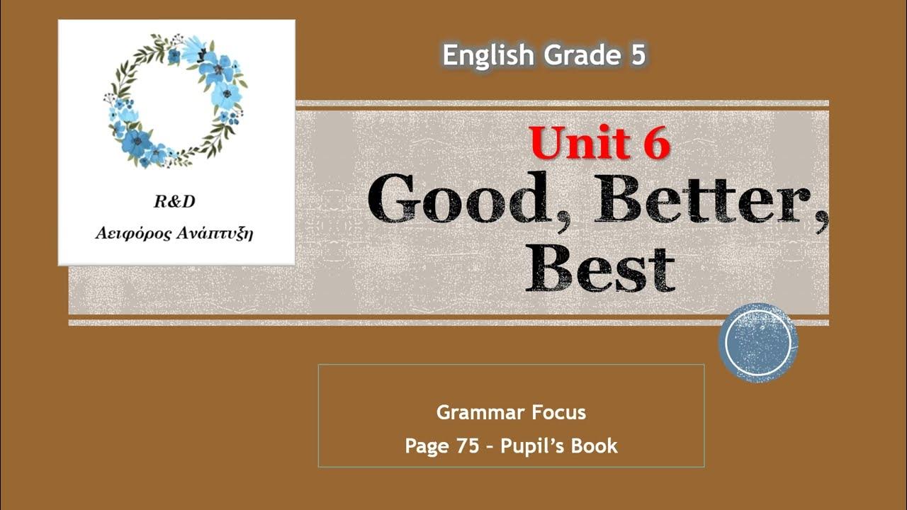 English. Grade 5 - Unit 6: Good better best. (Comparison) - YouTube