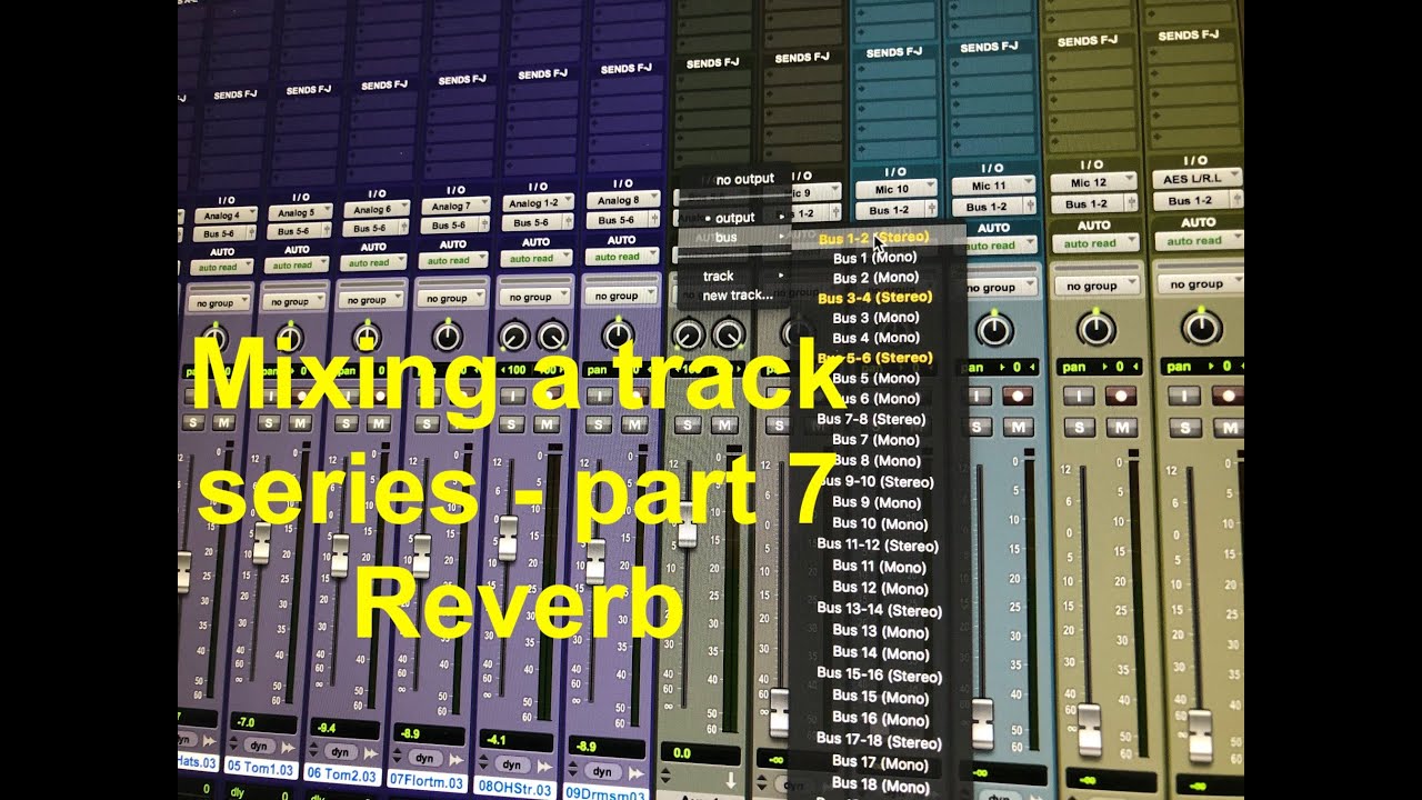 Mixing a track in Pro Tools series - Part 7 Reverb - YouTube