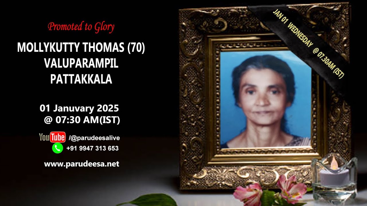 PARUDEESA-9947313653 - Funeral of MOLLYKUTTY THOMAS, VALUPARAMPIL ...