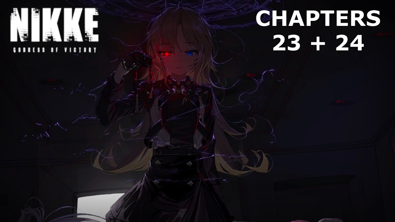 【Goddess of Victory: NIKKE】Campaign Chapter 23 "Prison" & Chapter 24 ...