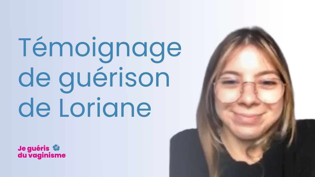 Comment Loriane A Guéri Du Vaginisme Youtube
