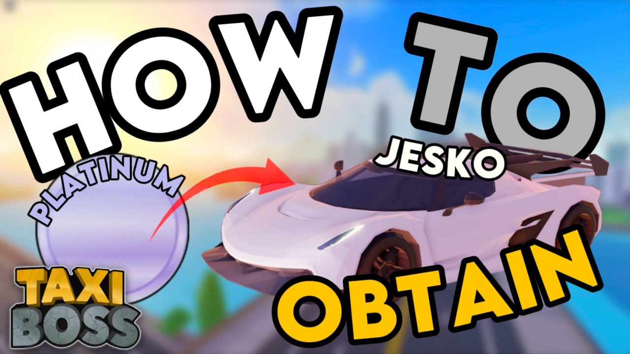How to get the Koenigsegg Jesko in Roblox Taxi Boss - YouTube