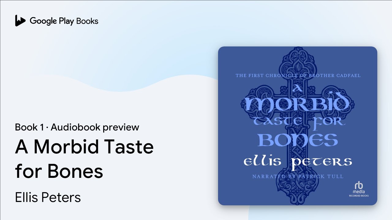 A Morbid Taste for Bones Book 1 by Ellis Peters · Audiobook preview ...