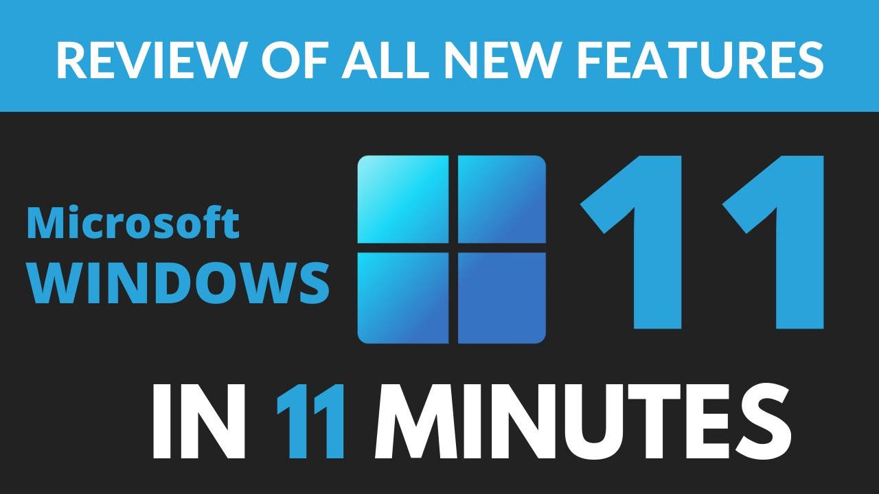 Windows 11 Review in 11 Minutes - YouTube