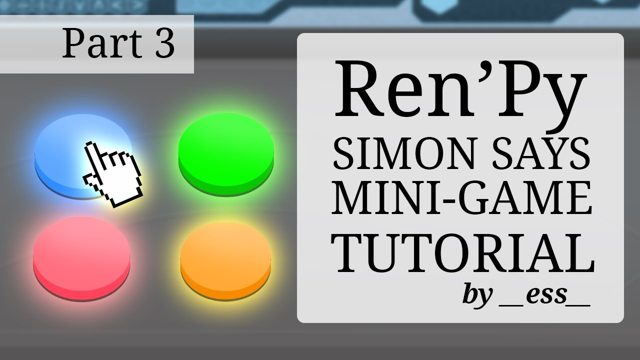 Ren'Py Simon Says Mini-game Tutorial - Part 3 - YouTube
