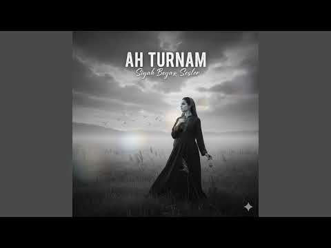 Siyah Beyaz Sesler - Ah Turnam