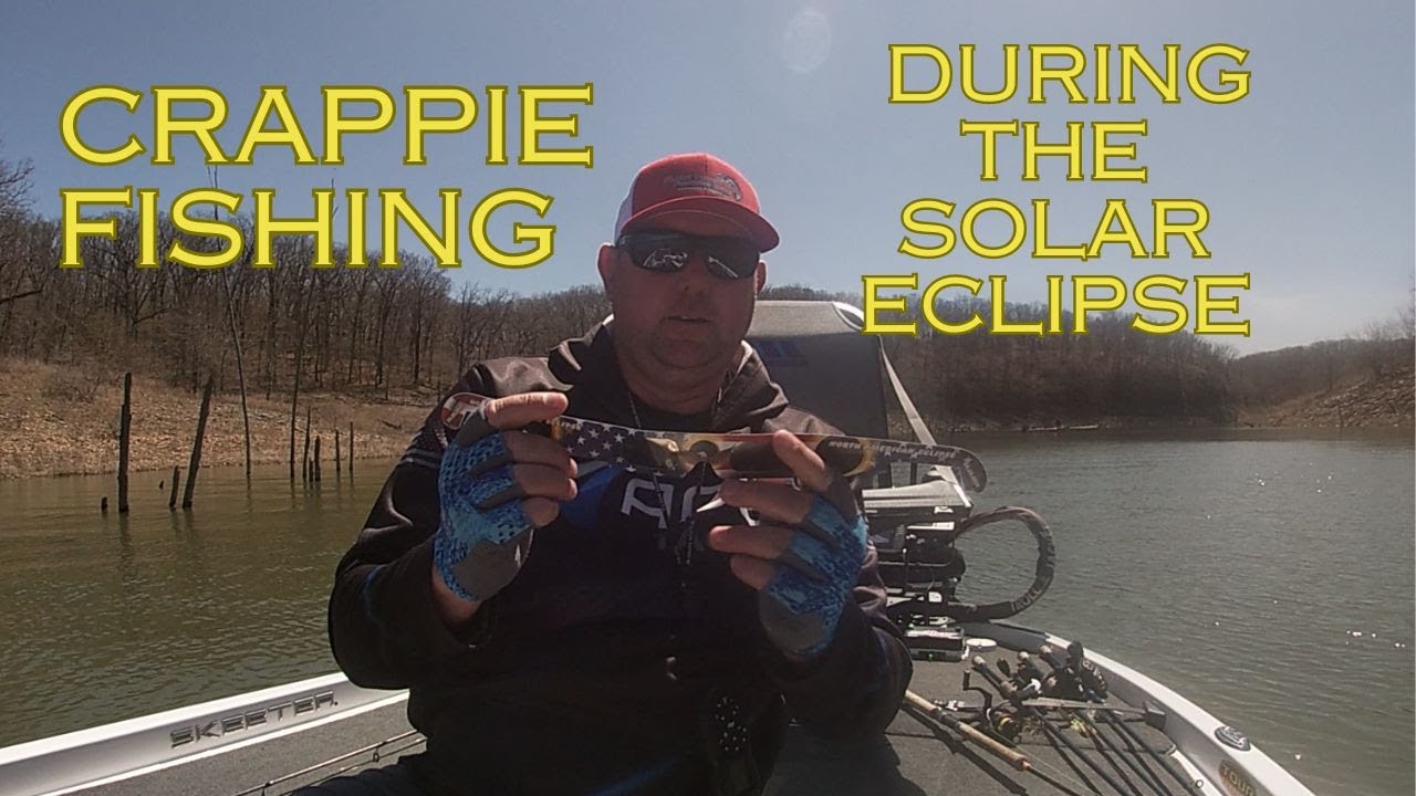 Crappie Fishing during the SOLAR ECLIPSE....Was it Worth it and how did ...