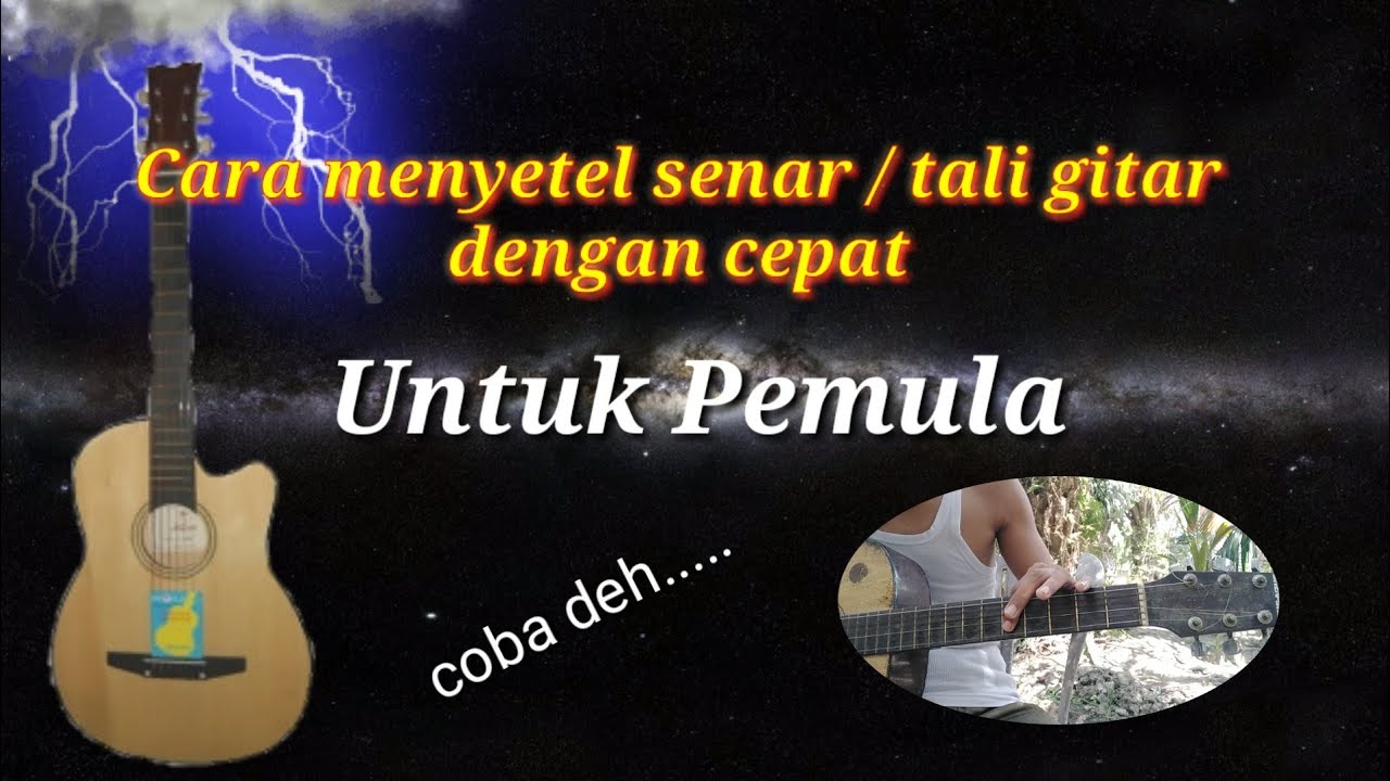 Menyetel senar / tali gitar dengan cepat - YouTube