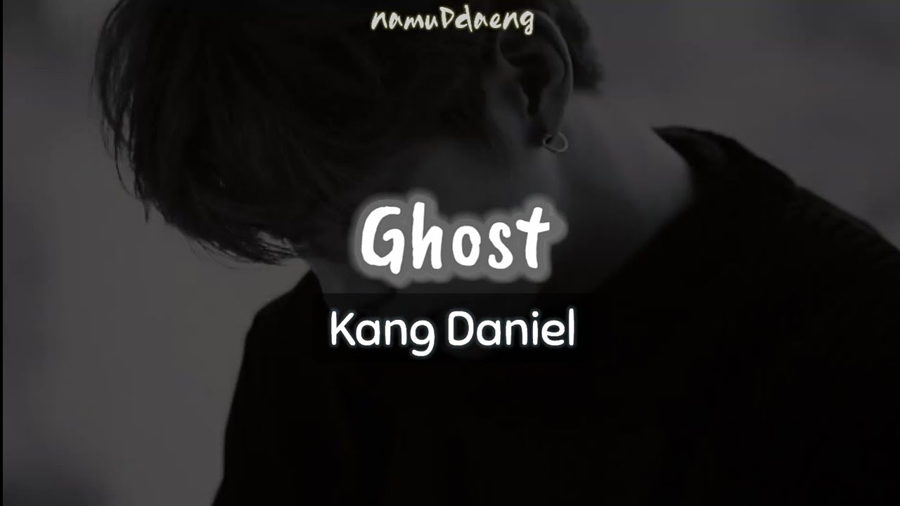 KANG DANIEL `GHOST` Easy Lyrics | Eng Sub - YouTube
