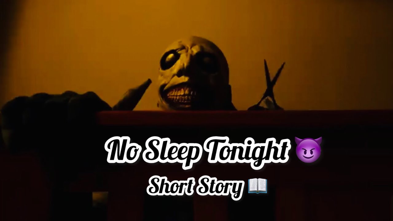 No Sleep Tonight | Short Story - YouTube