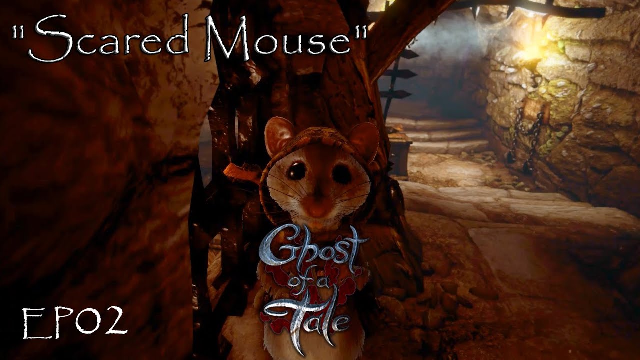 Let's Play Ghost of a Tale - Ep02 "Scared Mouse" (Early Access) - YouTube