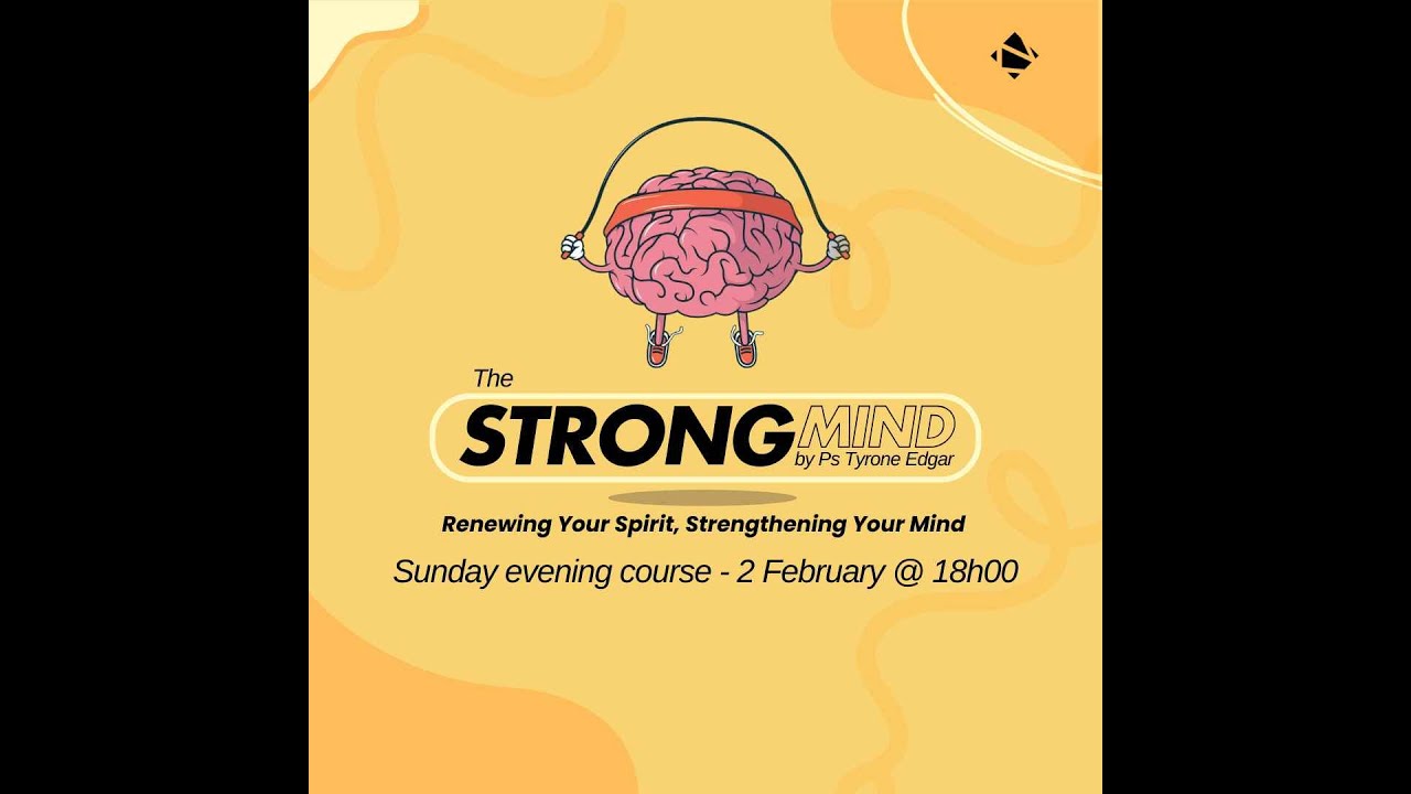 The Strong Mind Part 5 - Ps Tyrone Edgar - YouTube