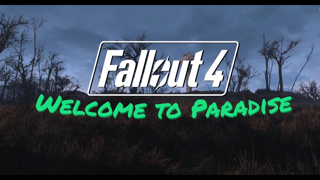 Ep 01 - Welcome to Paradise: A Fallout 4 Let's Play - Fresher Start ...