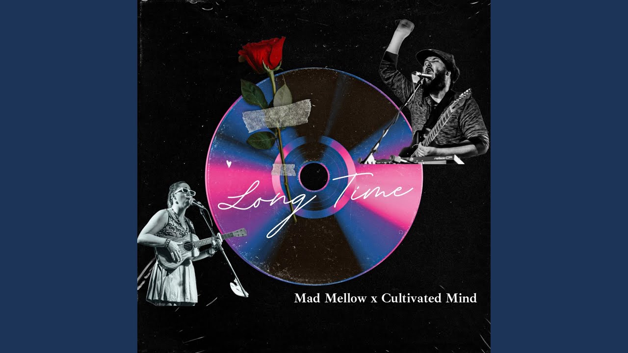 Long Time (feat. Cultivated Mind) - YouTube