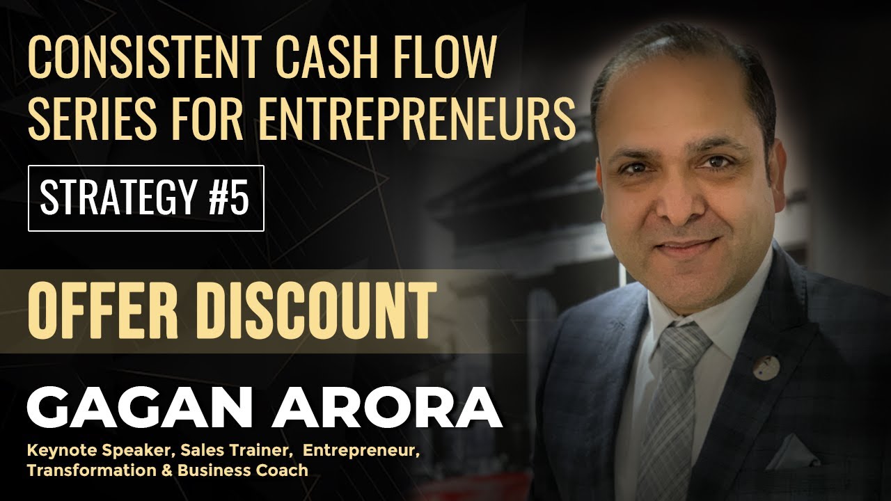 Consistent Cash Flow Series: Offer Discount | Strategy #5 | Gagan Arora ...