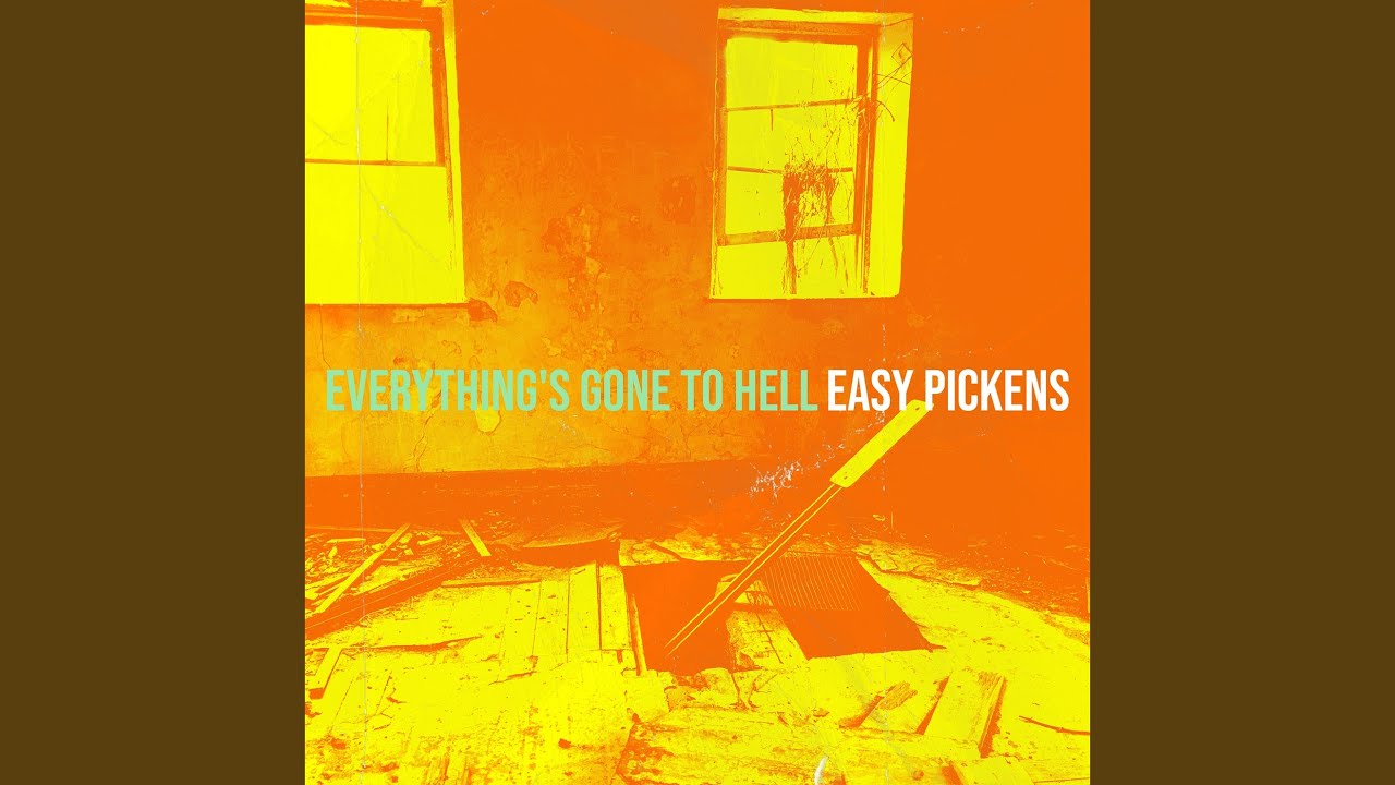 Everything's Gone to Hell - YouTube