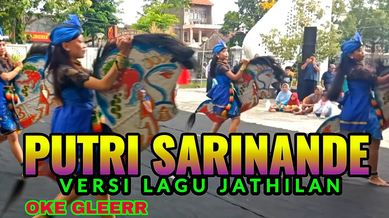 KICIR KICIR PUTRI SARINANDE TARIAN CANTIK JATHILAN PUTRI SEKAR ARGORINI ...