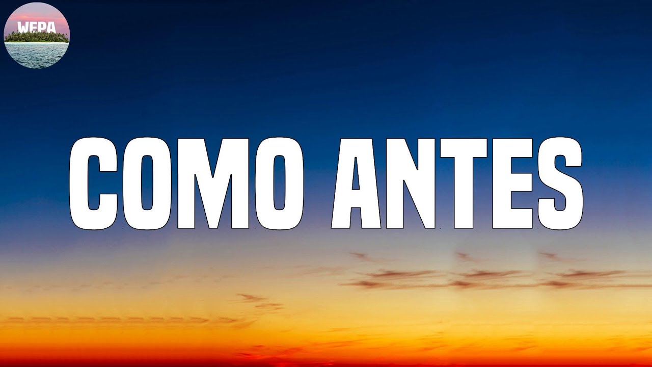 Bad Bunny - Como Antes (Lyrics) - YouTube