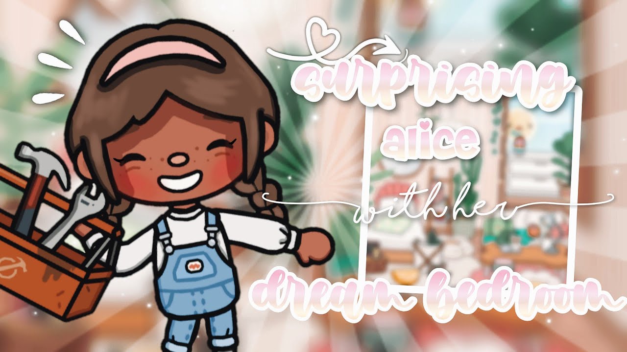 ʚ👙🌷SURPRISING ALICE WITH HER DREAM BEDROOM !!🏐💦ɞ || toca life world ...