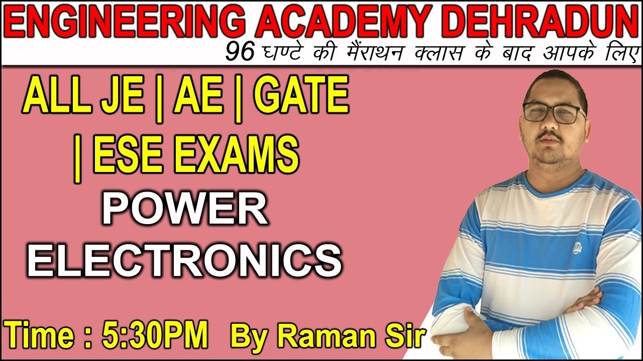 LECT-3 POWER ELECTRONICS BY RAMAN SIR FOR ALL JE | AE | GATE | ESE EXAM - YouTube