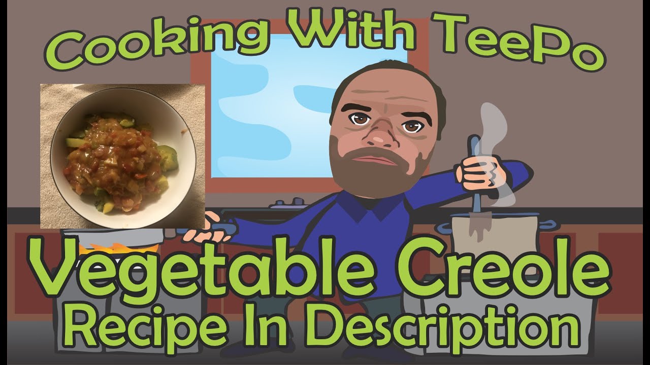 Cooking With Teepo Vegetable Creole Served with Rice Recipe in ...