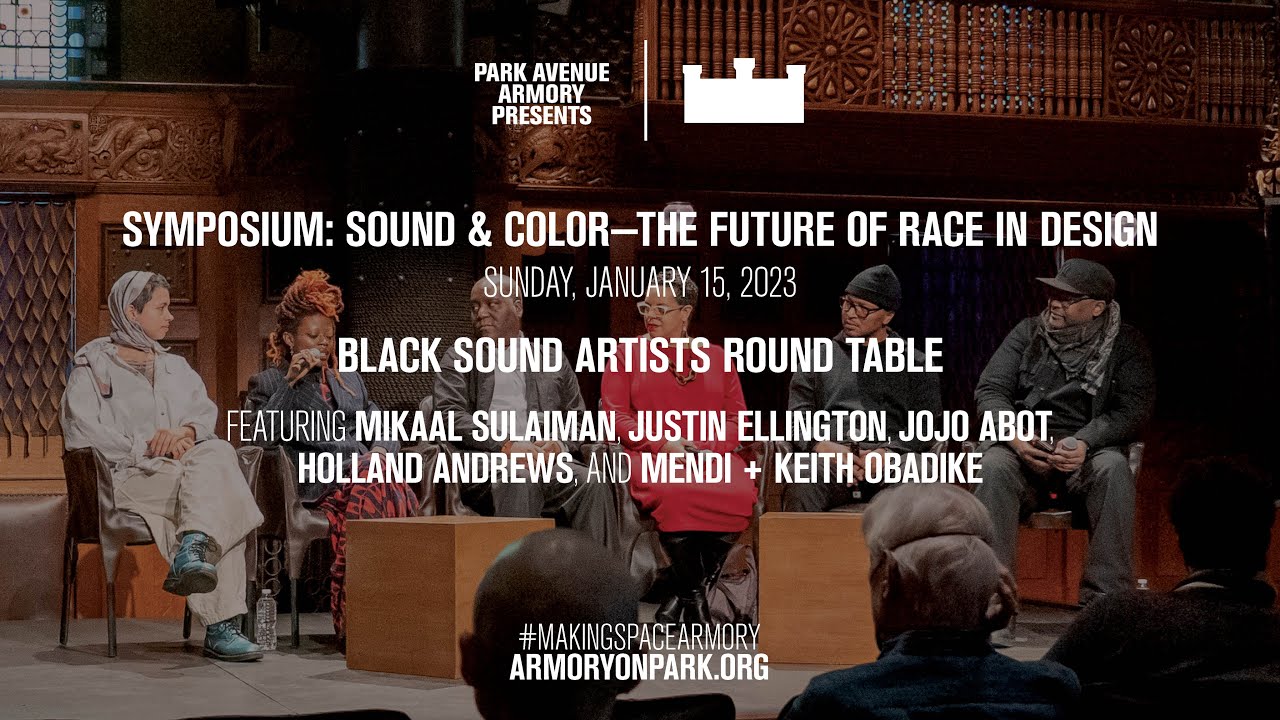 Black Sound Artists Round Table | Symposium: Sound & Color - YouTube