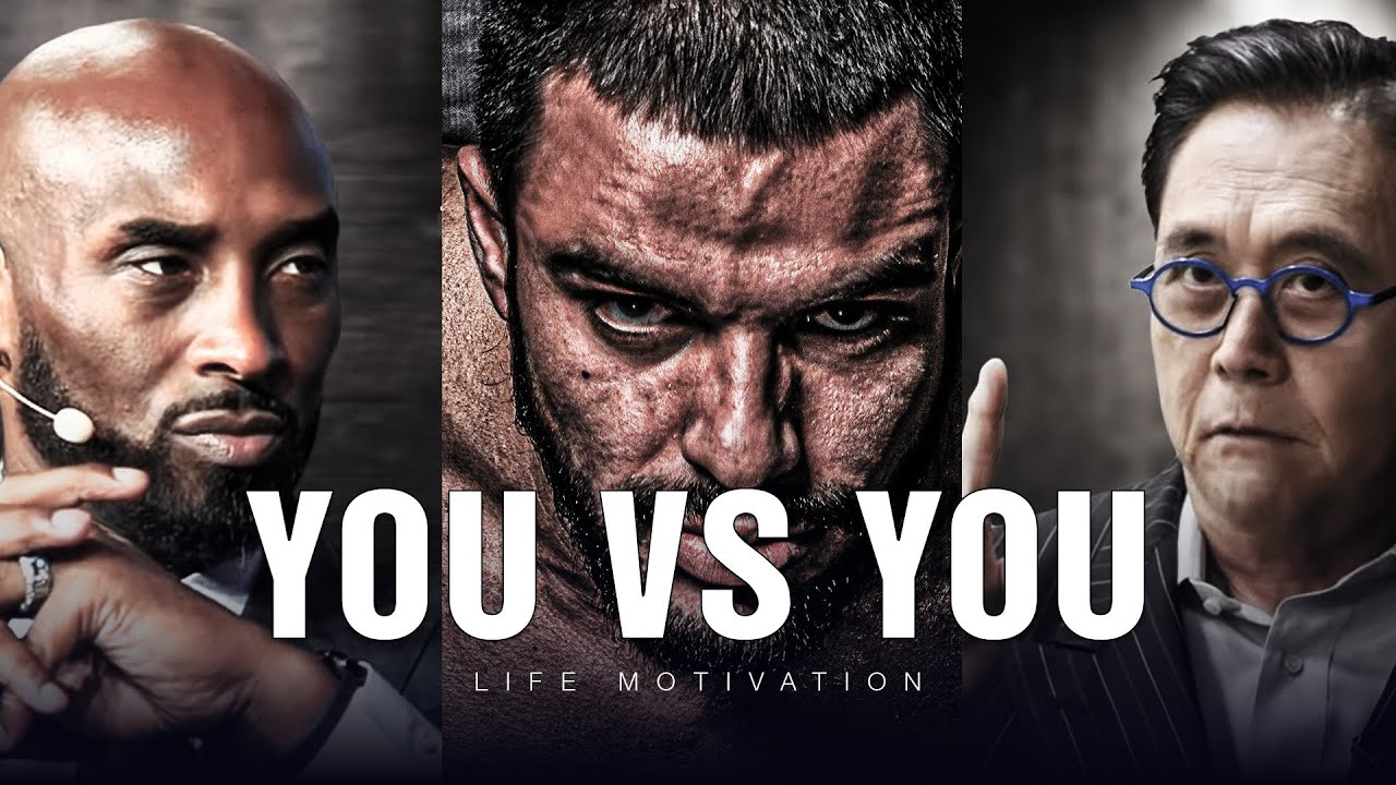YOU VS YOU | One Of The Best Motivational Speech Compilation - YouTube