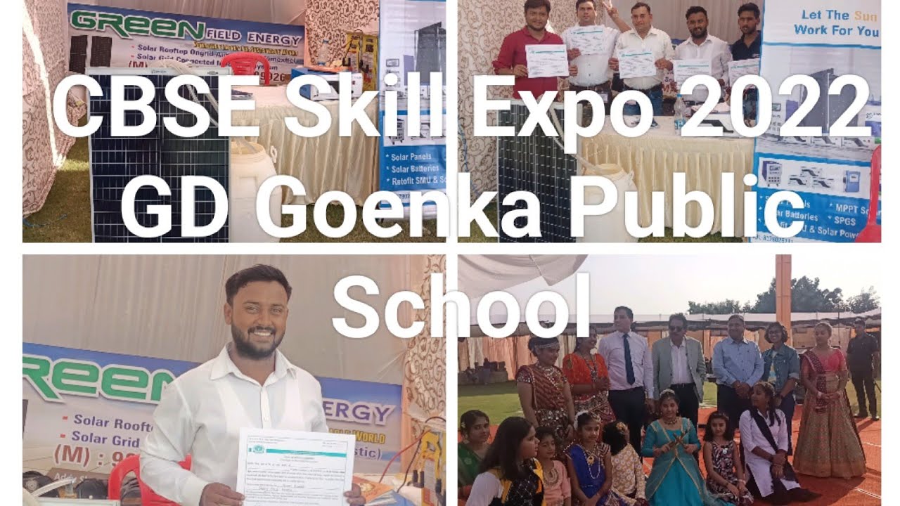 CBSE Skill Expo 2022 | GD Goenka Public School | Green Field Energy ...