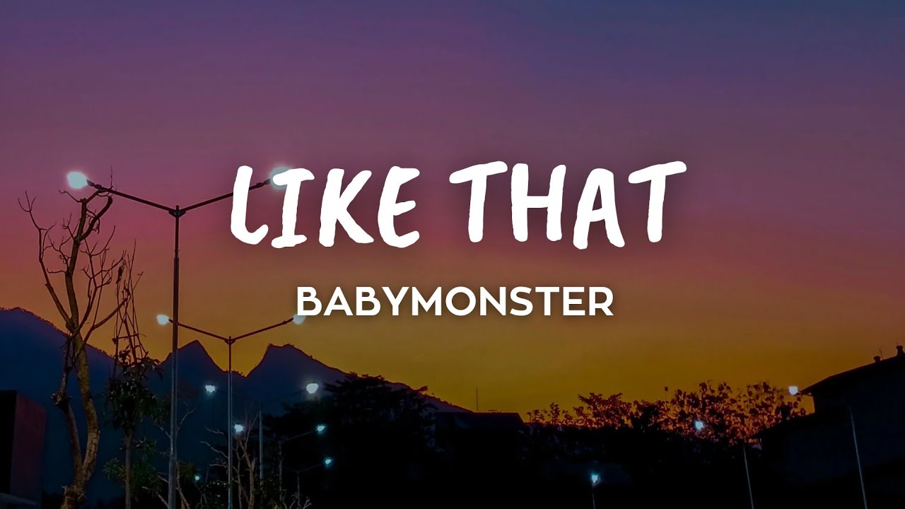 BABYMONSTER - LIKE THAT | Lyrics - YouTube