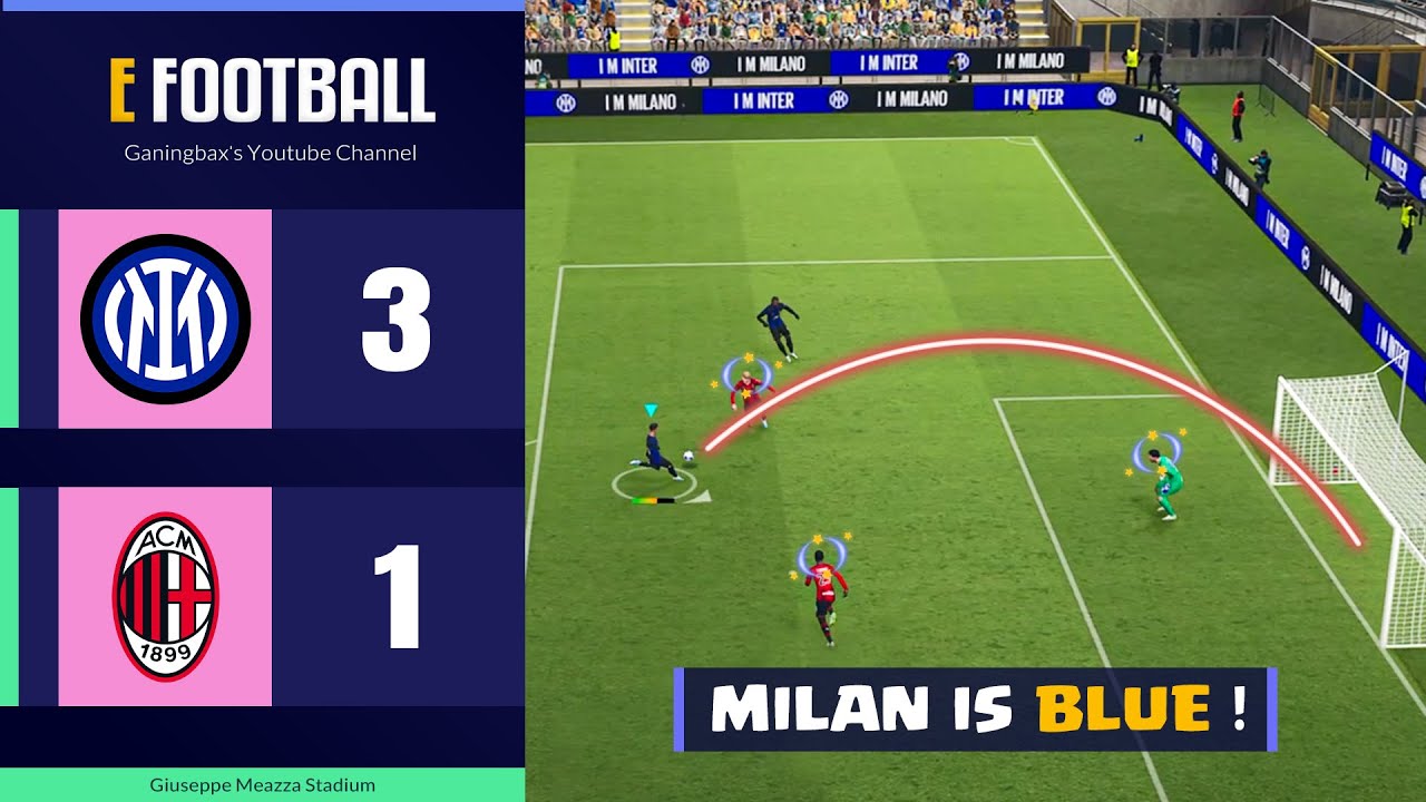 E football Game Play - Inter Milan Vs AC Milan - YouTube