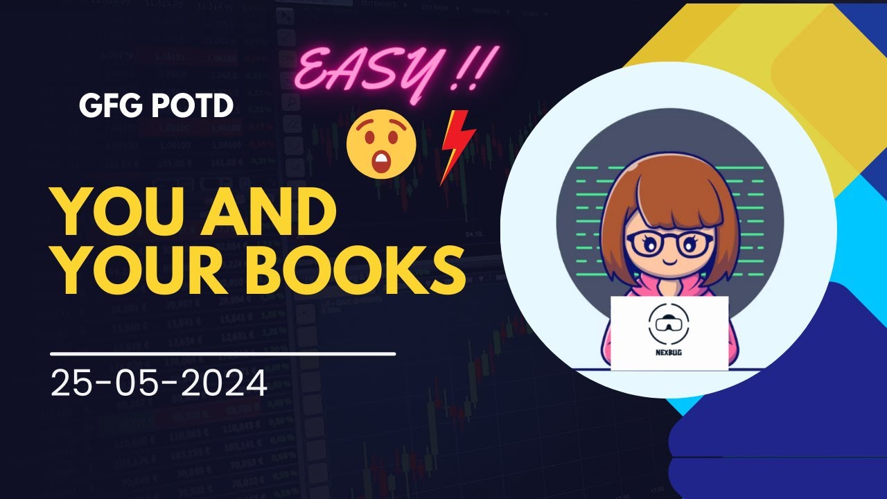 You and your books - GFG POTD Solution in Just 10 Minutes! - YouTube