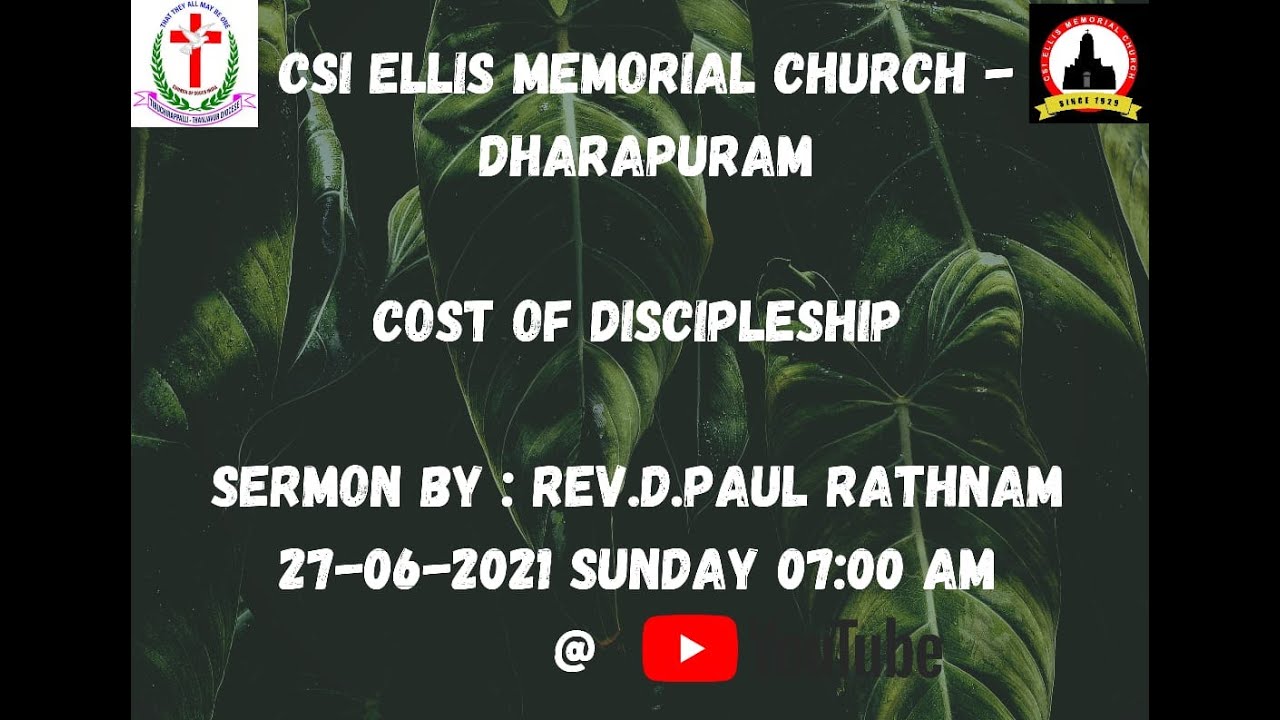Cost of Discipleship (27-06-2021) CSI Ellis Memorial Church ...