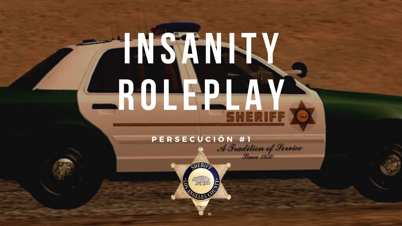 LSCSD - Insanity Roleplay - Persecución #1 (VOLVEMOS) - YouTube