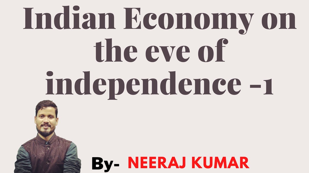 Indian economy on the eve of independence -1 | CBSE 12th economics ...