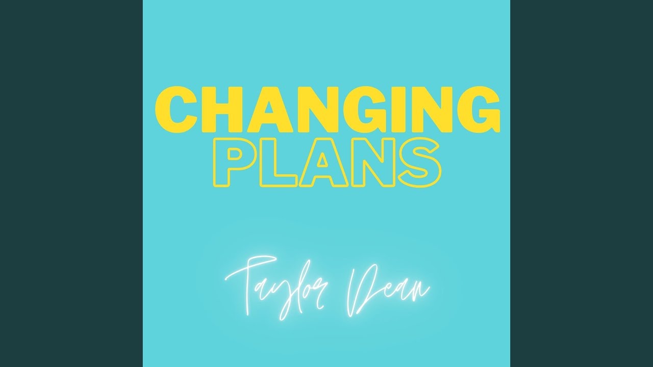 Changing Plans - YouTube Music