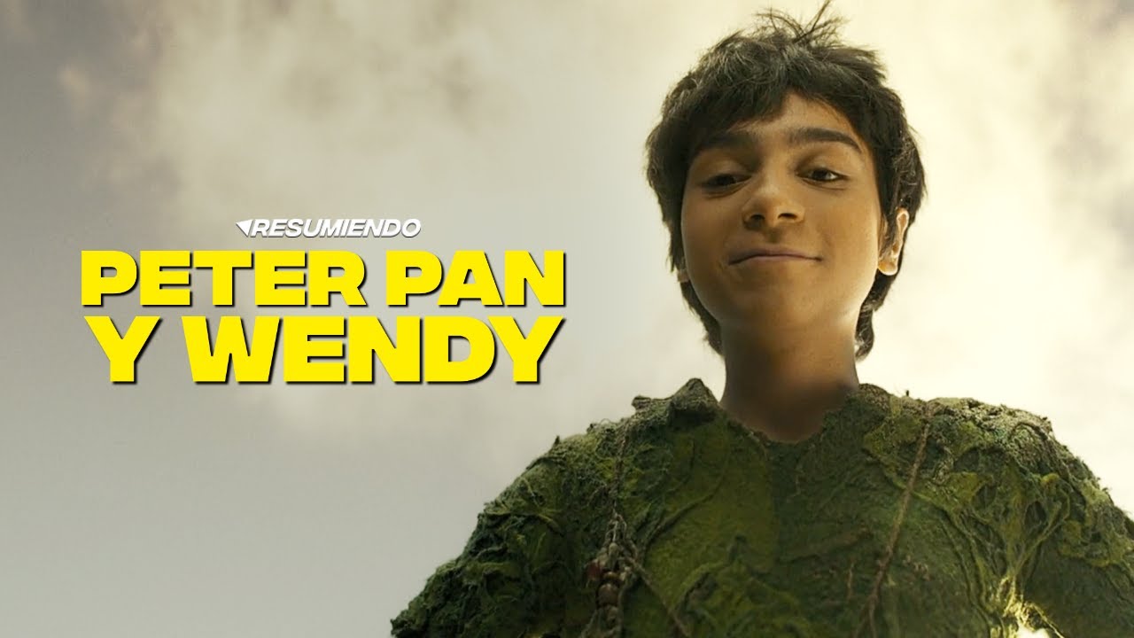PETER PAN Y WENDY | RESUMEN en 11 minutos | DISNEY PLUS - YouTube